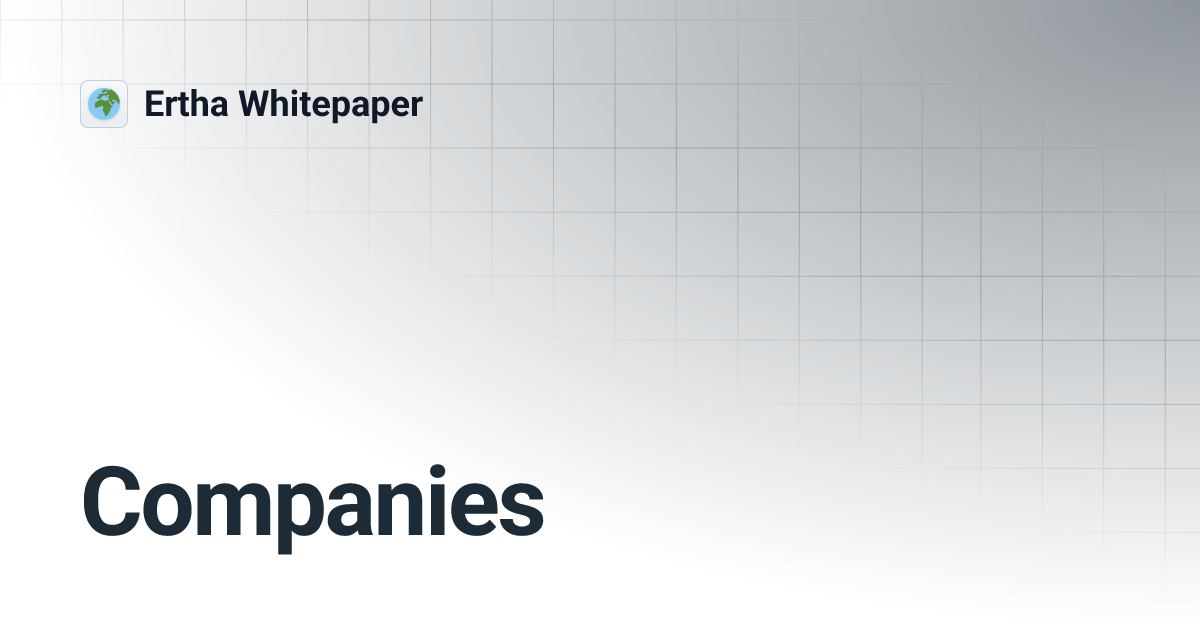 Companies | Ertha Whitepaper